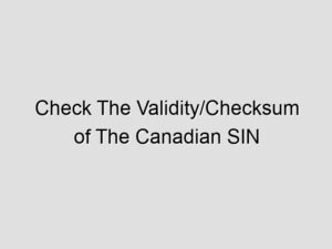 Check The Validity/Checksum of The Canadian SIN in Apex - Hamza Siddiqui