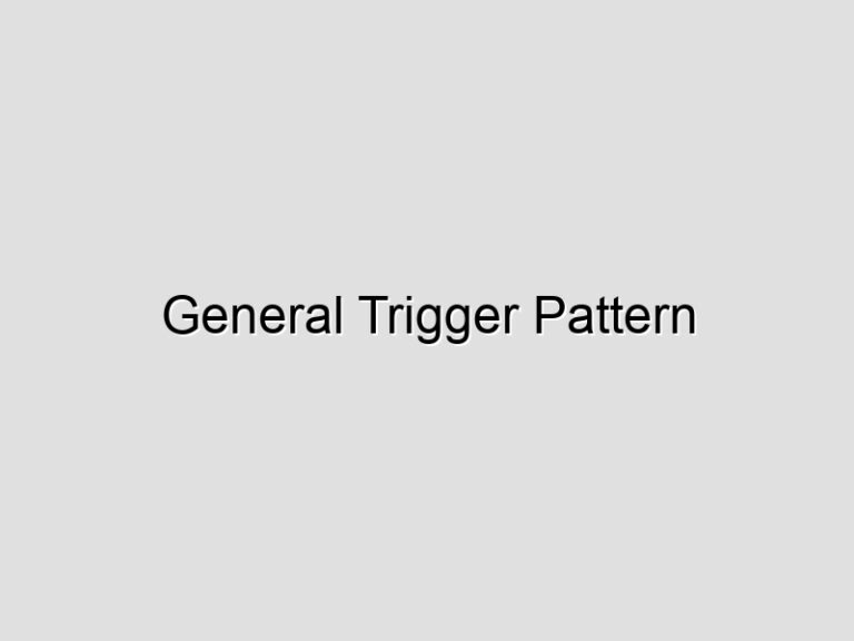 General Trigger Pattern - Hamza Siddiqui